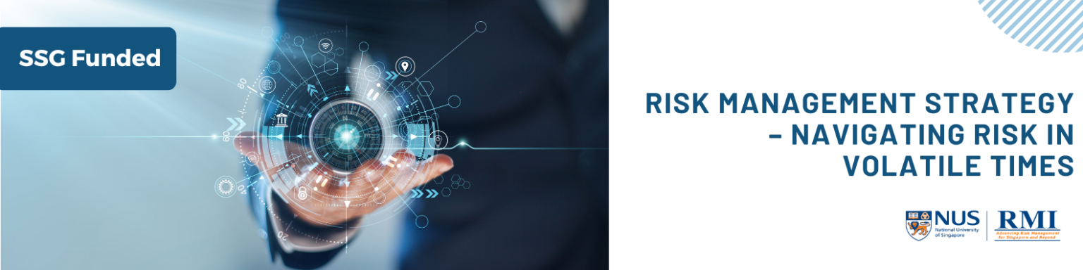 Risk Management Strategy – Navigating Risk in Volatile Times – NUS Risk ...